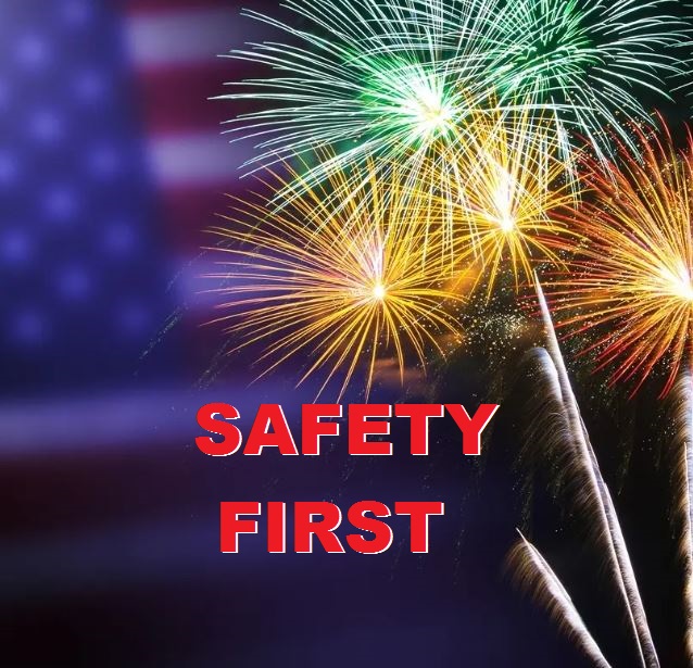 4th of July Summer Safely: Fire and Firework Safety Awareness | Fergus Now